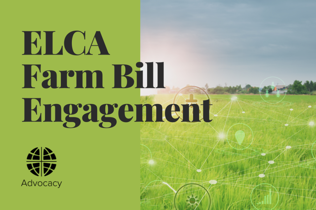 Farm Bill Engagement Updates - ELCA Advocacy » ELCA Advocacy ...