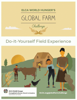 Take the Global Farm Challenge Home! - ELCA World Hunger » ELCA World ...